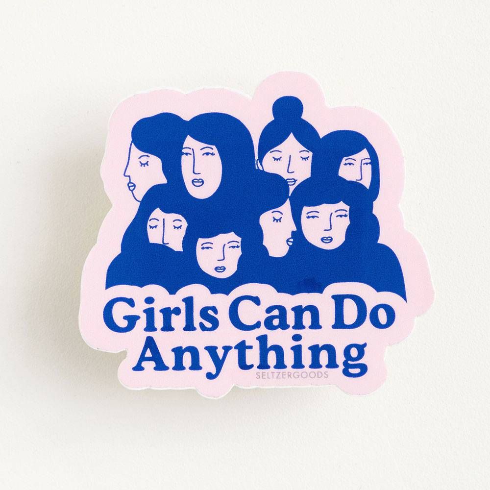 Girls Can Do Anything Sticker – Sassy Extras